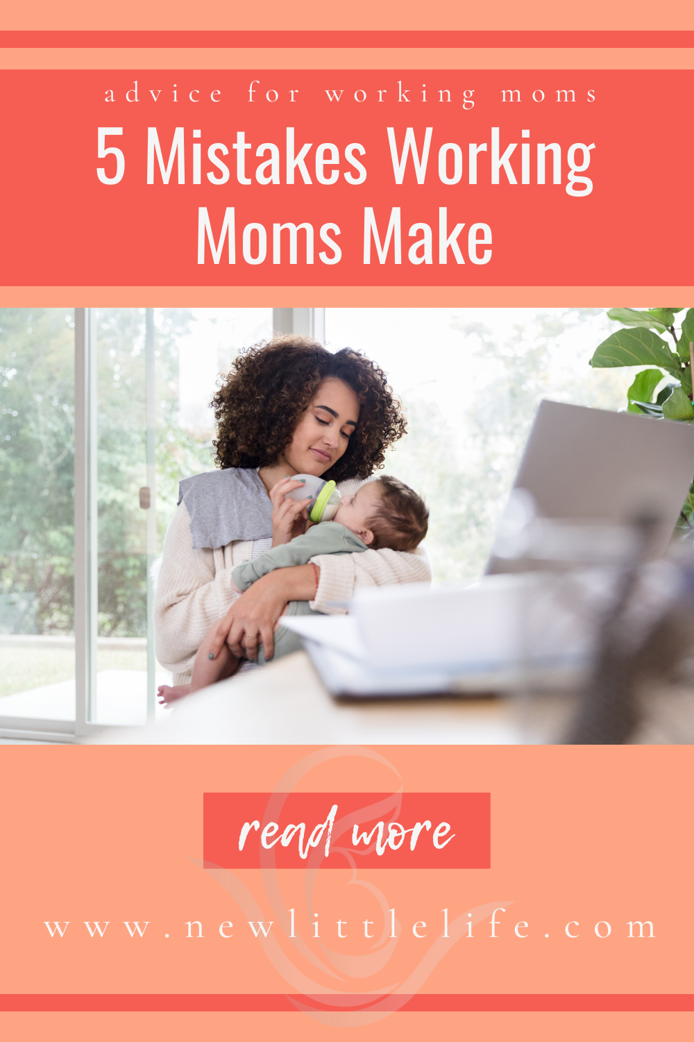 5 Mistakes Working Moms Make - New Little Life